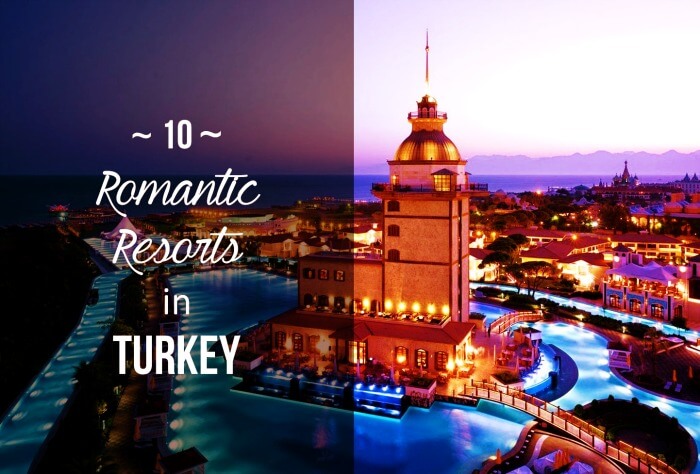 Love Just Got Exotic: 10 Romantic Resorts In Turkey